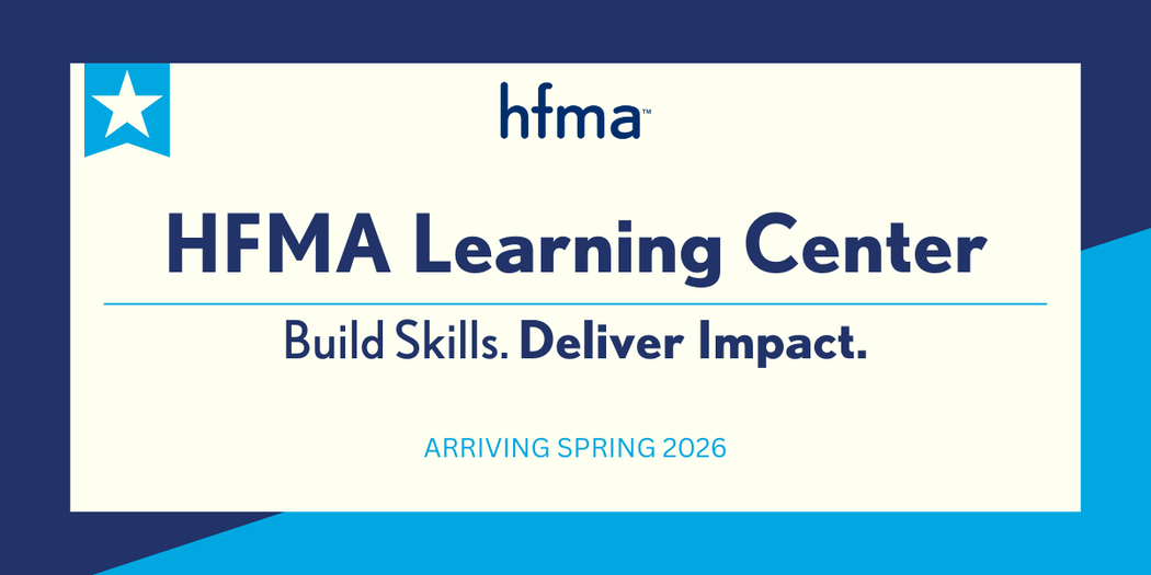 New Learning Experience - Launching March 2026 | HFMA